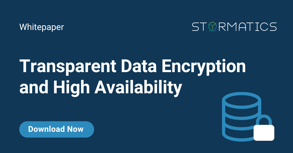 Transparent Data Encryption and High Availability Whitepaper | Stormatics